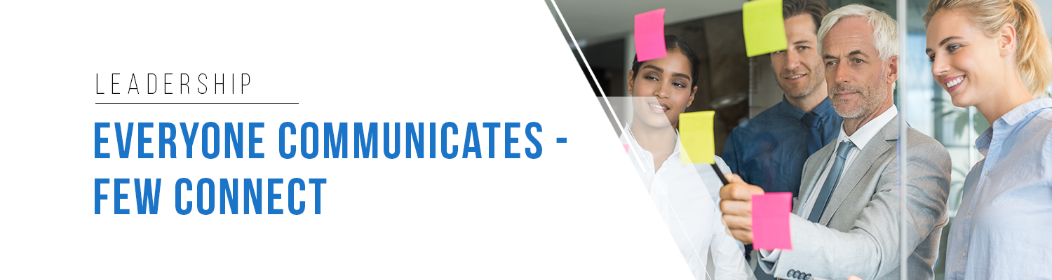 Everyone Communicates, Few Connect
